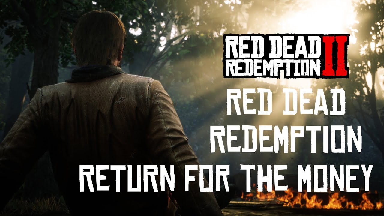 Red Dead Redemption 2 - Red Dead Redemption (Return for the money ...