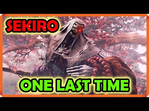 Sekiro Edit  - One Last Time