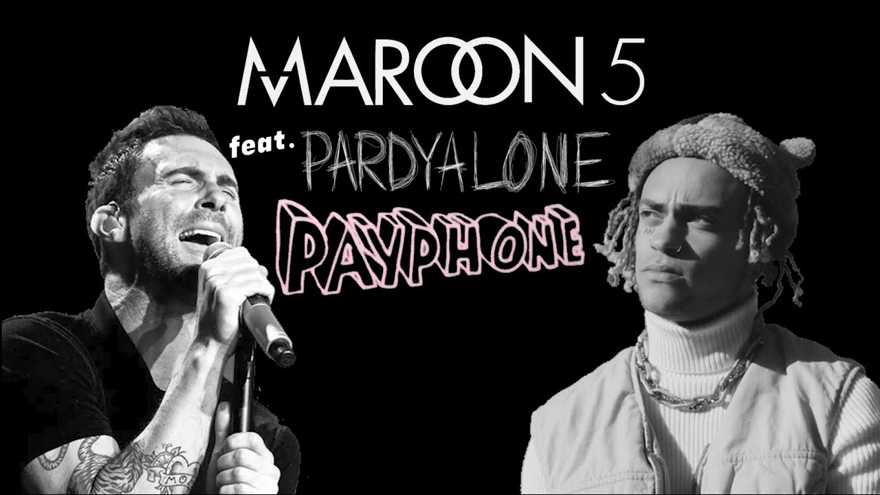 Payphone - Maroon 5 feat. Pardyalone - YouTube