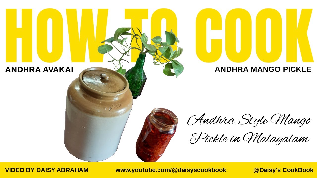 Andhra Avakai/Avakaya | Andhra Mango Pickle/Achar in Malayalam | Andhra ...