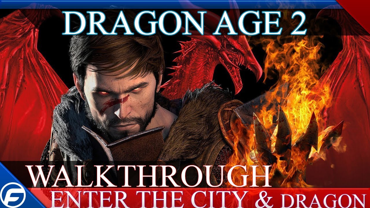 Dragon Age 2 Walkthrough Part 2 Enter the City PC - YouTube