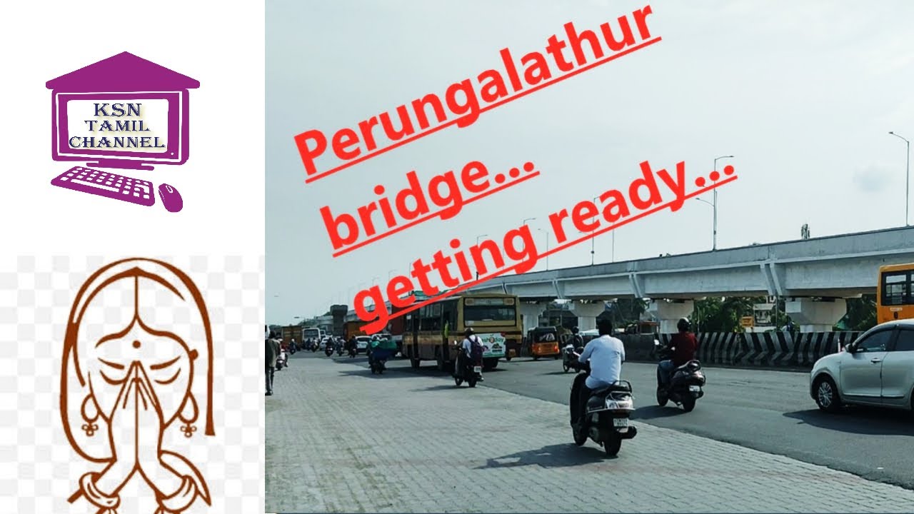 #Perungalathur bridge opening soon - YouTube