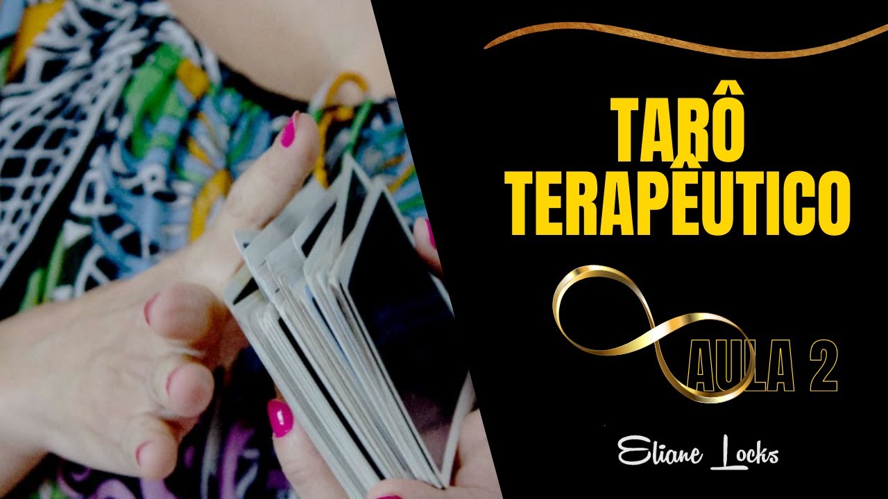 Tarô Terapêutico: aula 2 - YouTube