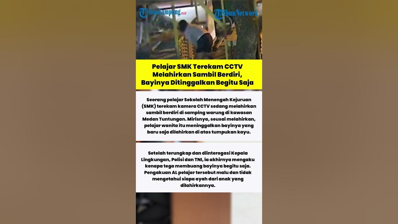 Pelajar SMK Terekam CCTV Melahirkan Sambil Berdiri, Bayinya Ditinggalkan Begitu Saja - YouTube