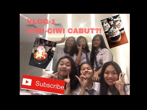 VLOG-01 CIWI-CIWI CABUT!?
