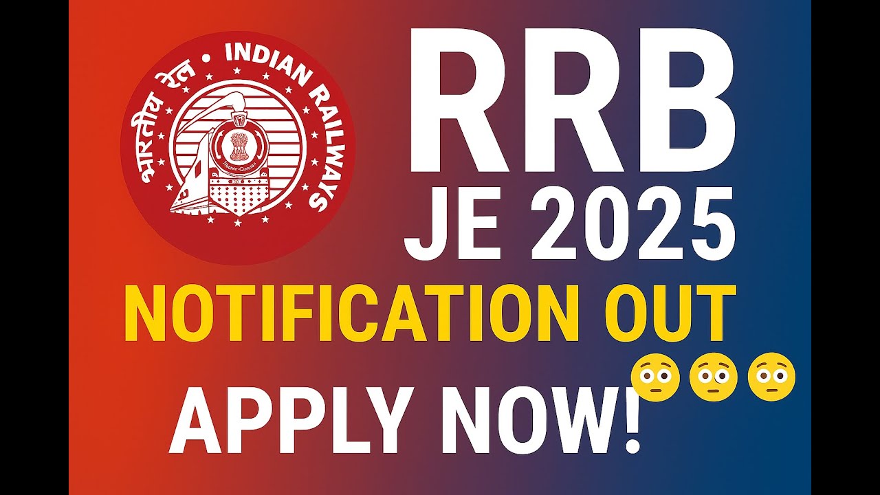 RRB JE 2025 Notification Out | RRB JE 2025 Short Notification | RRB JE ...