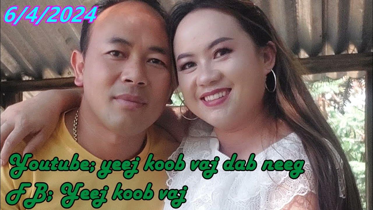 nco koj tshav ntuj nrig xwb os kuv me qub niam tab cuab 6/5/2024 - YouTube