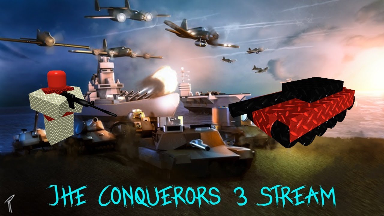 The Conquerors 3 Roblox Stream #1 No Mic Audio - YouTube