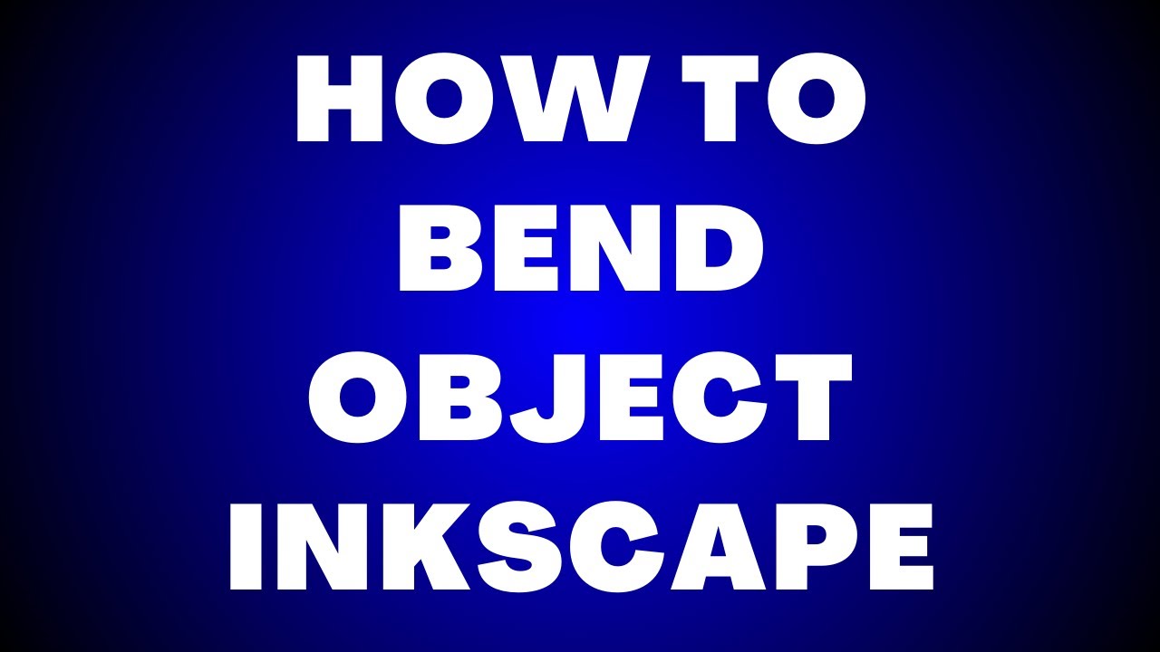 How to Bend Object in Inkscape? - YouTube
