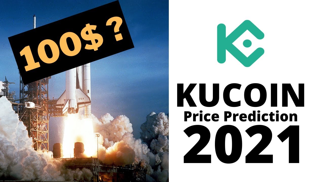 KuCoin Token Price Prediction For 2021 🔥 - Should I Buy KCS coin? 🚀 ...