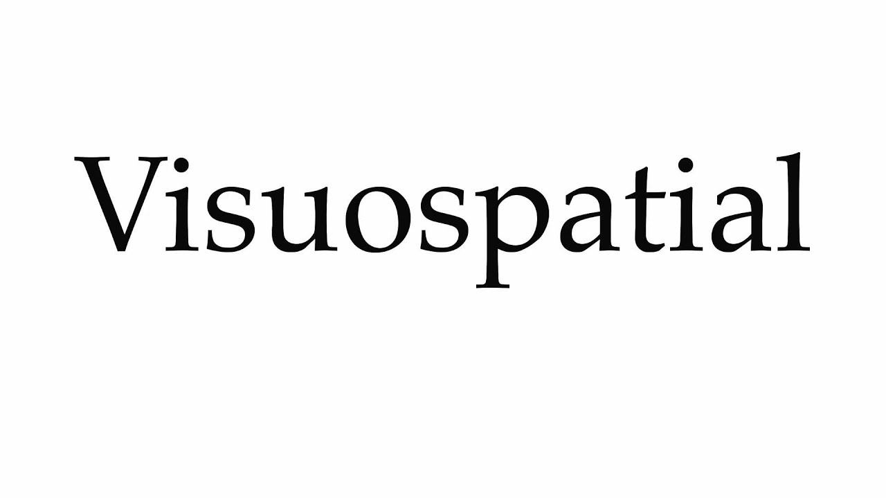 How To Pronounce Visuospatial YouTube how-to-pronounce-visuospatial-youtube