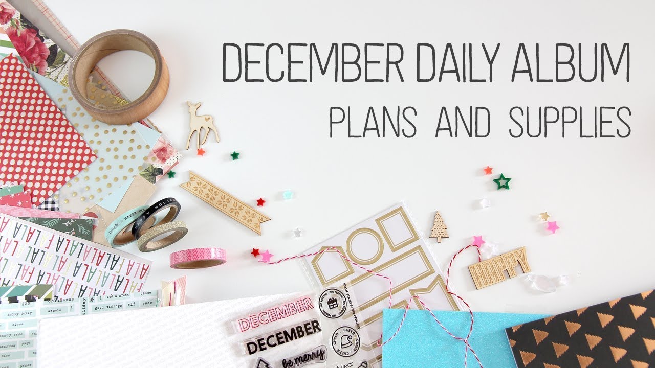 December Album – Plans and supplies - YouTube
