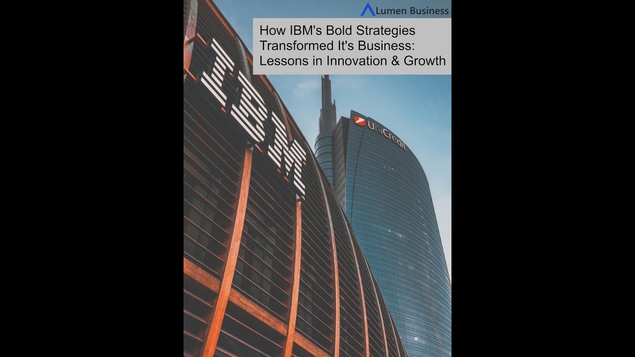How IBM’s Strategies Transformed Its Business #CorporateStrategy # ...