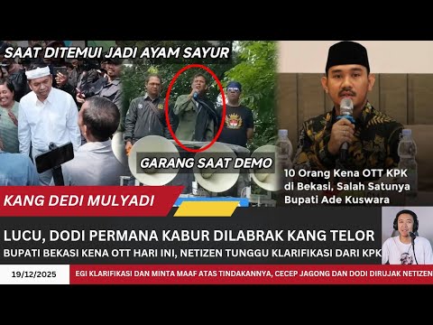 KDM TANGGAPI YANG LAGI VIRAL‼️BUPATI BEKASI KENA OTT KPK, DODI PERMANA NGUMPET DILABRAK KANG TELOR. 