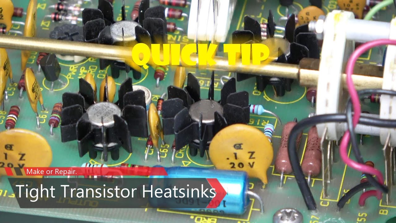 Tight Transistor Heatsinks - Quick Tip 0041 - YouTube