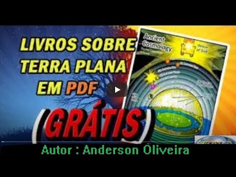 2 Livros Sobre Terra Plana em PDF - Autor : Anderson Oliveira - YouTube