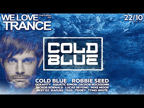 Cold Blue LIVE @ We Love Trance CE 044 (22-10-2022 - 2Progi - Poznań ...
