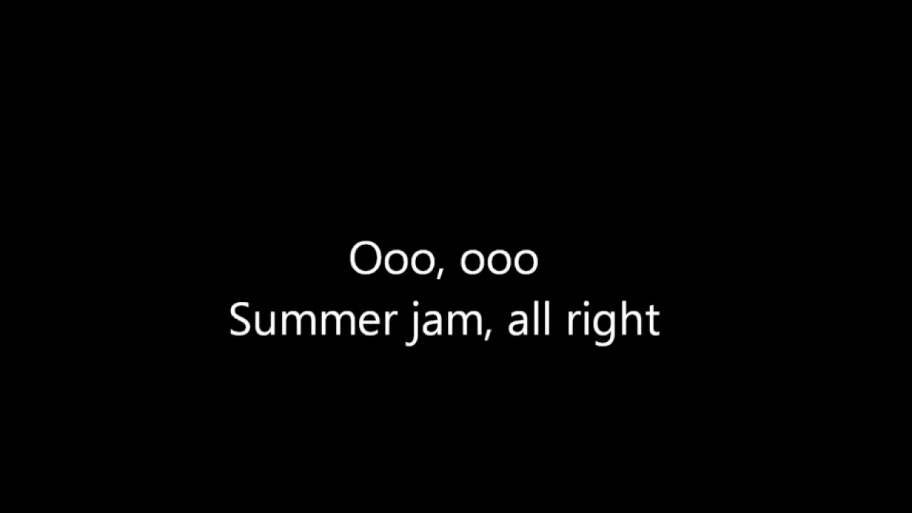 Summer Jam R I O feat U Jean Lyrics - YouTube