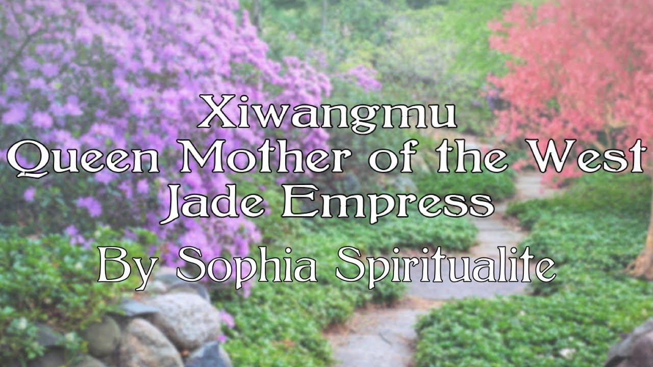 XiWangMu the Jade Empress - YouTube