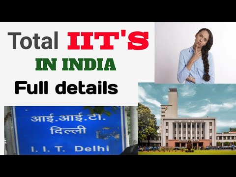Total IIT's In india|| आई आई टी in India - YouTube