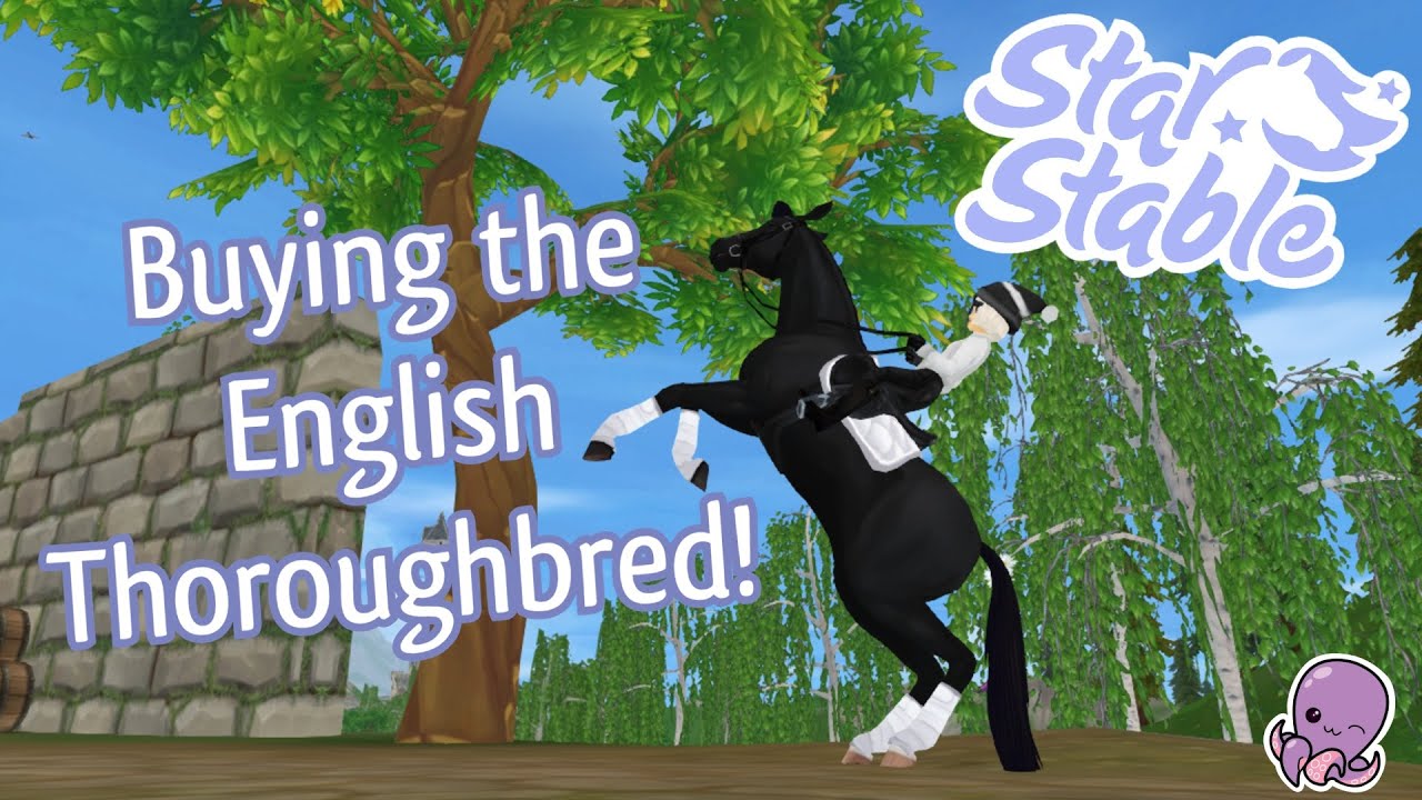 Star Stable - Buying the English Thoroughbred! - YouTube