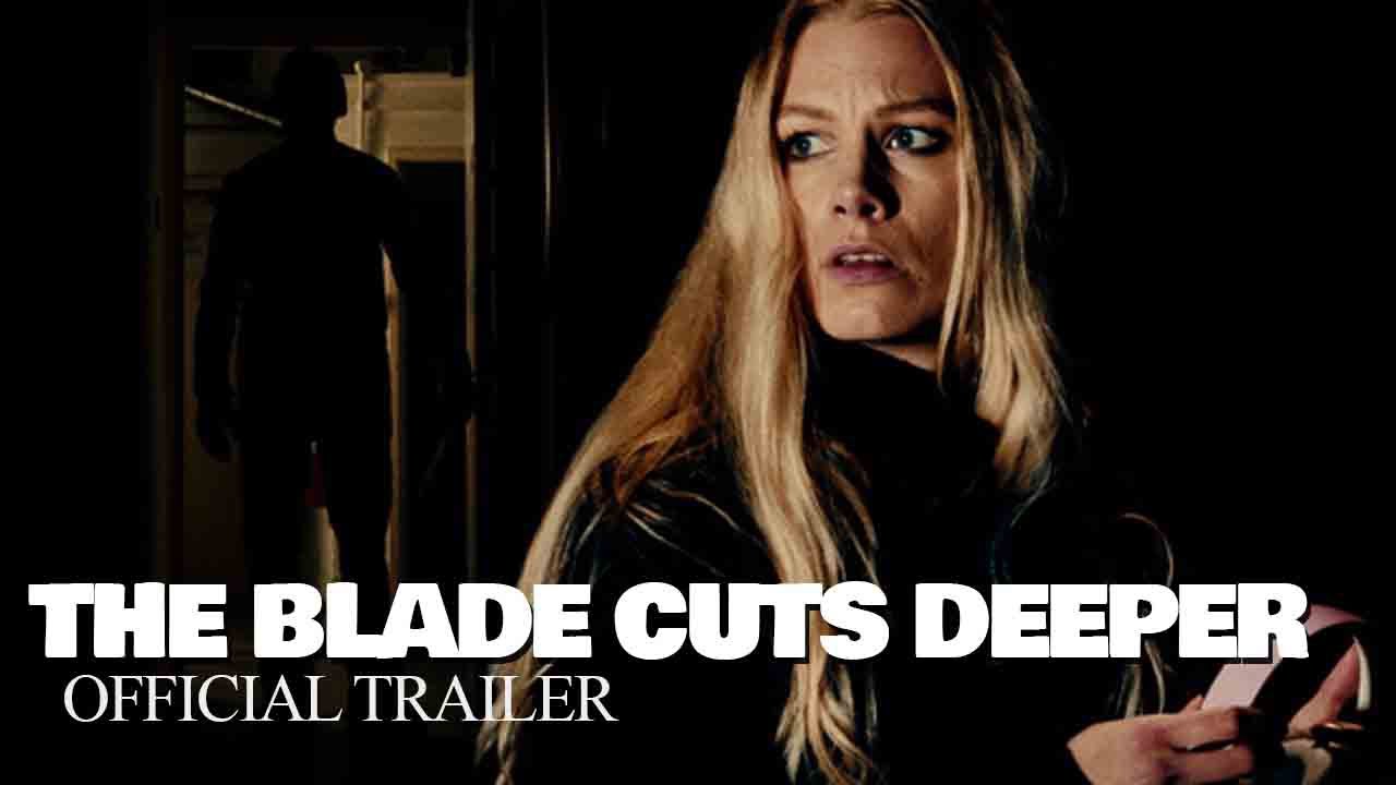 The Blade Cuts Deeper - Official Trailer (HD) - YouTube