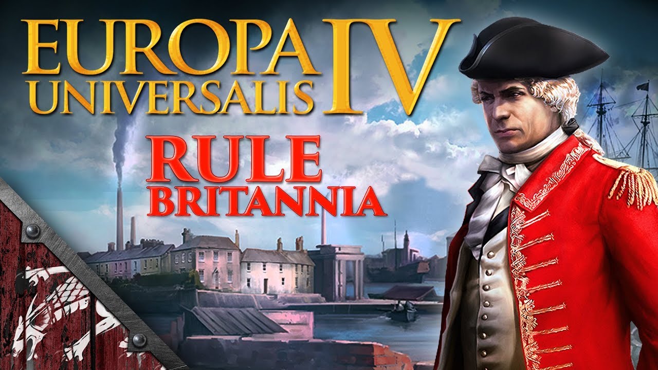 Let's Play EU4 Rule Britannia Ep23 BRITANNIA RULES THE WAVES! - YouTube