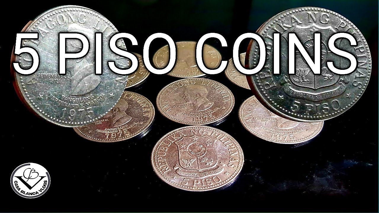 OLD COINS 5 PISO 1975 | CASA BLANCA Vlogs - YouTube
