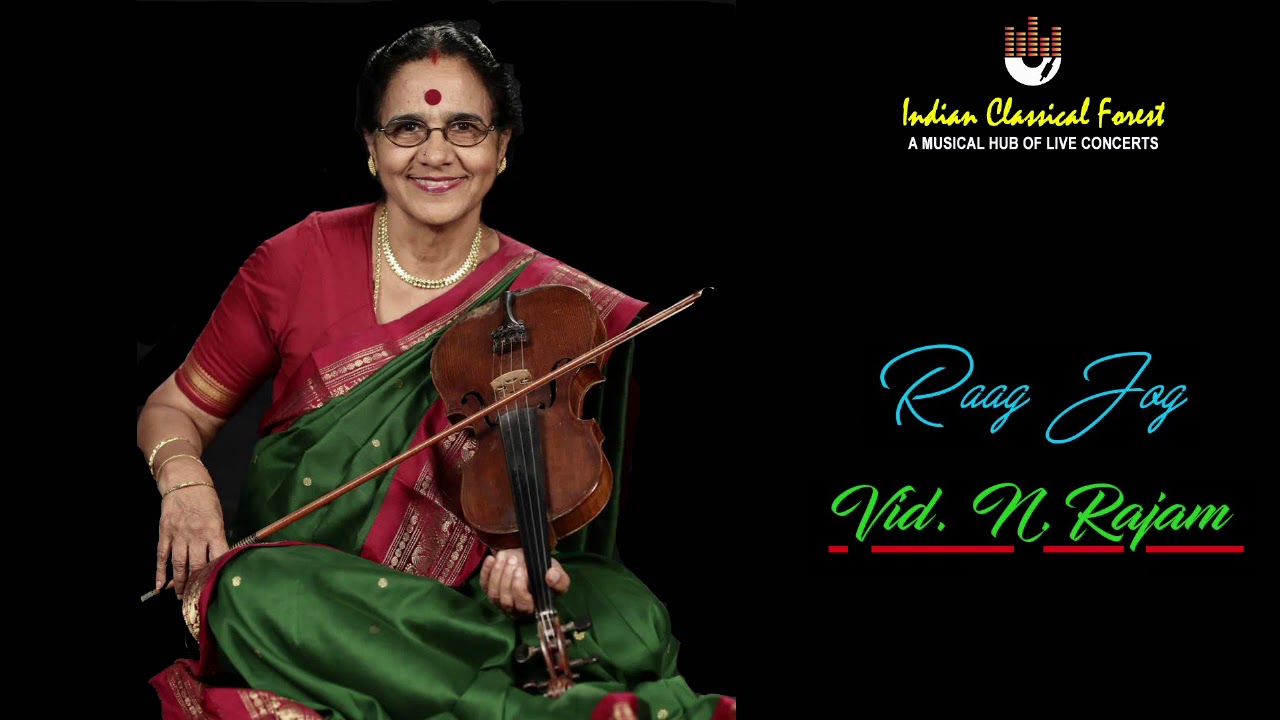 Raag Jog | Vid. Dr. N.Rajam | Violin - YouTube