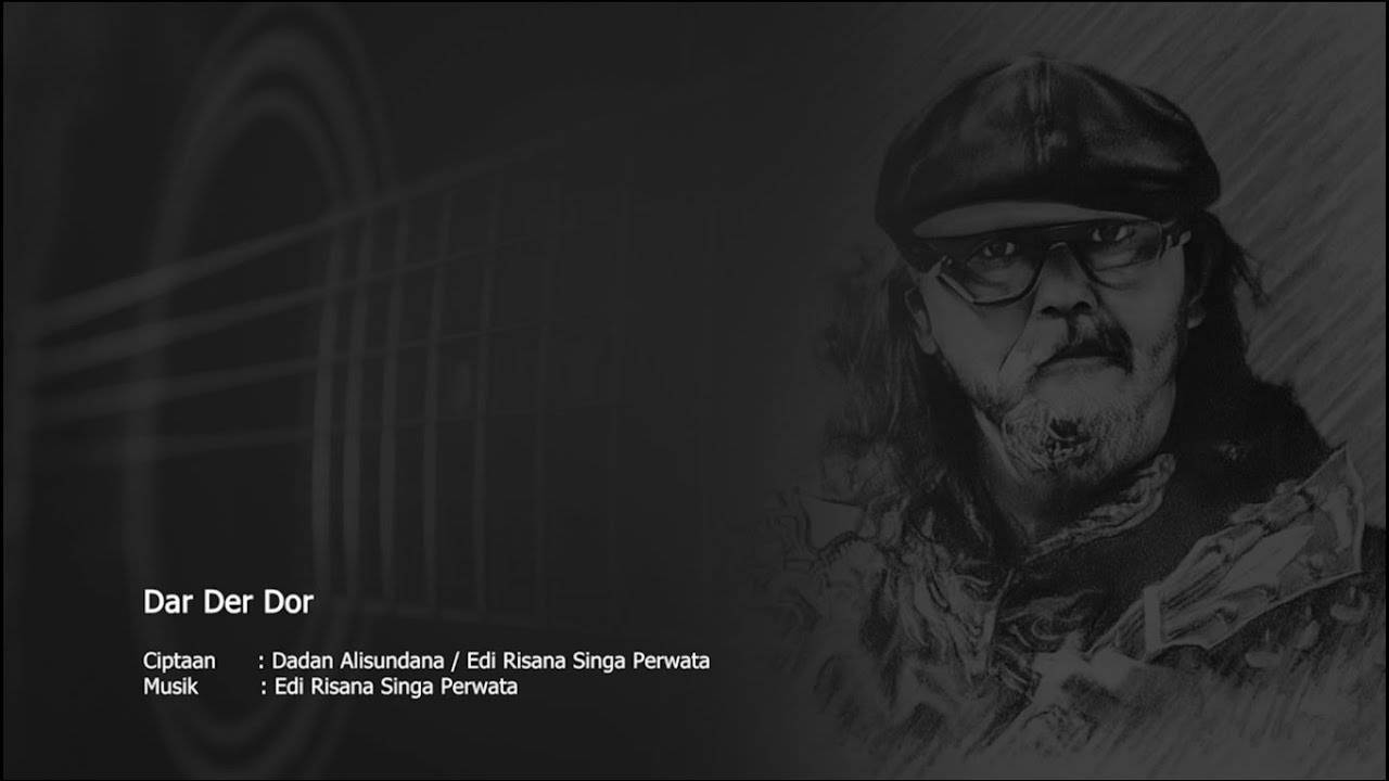 Dar Der Dor - Dadan Alisundana/Edi Risana Singa Perwata | Official ...