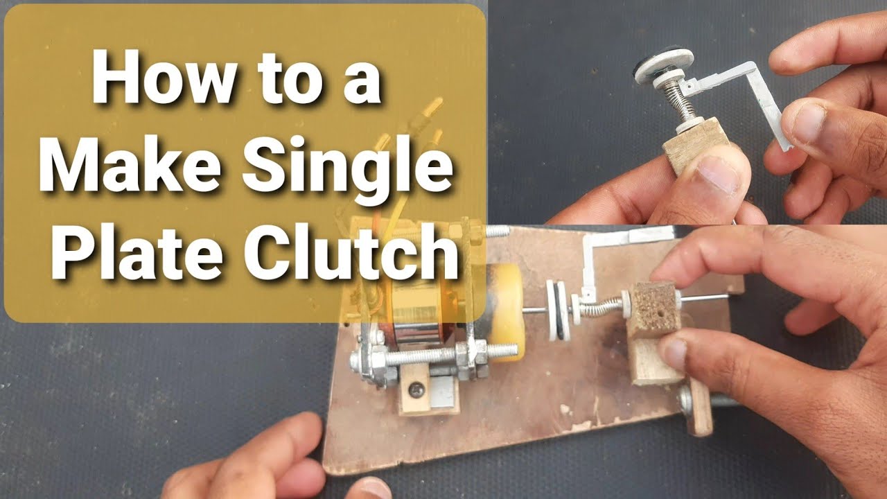 Diy: How to make a single Plate Clutch for Demonstration. - YouTube