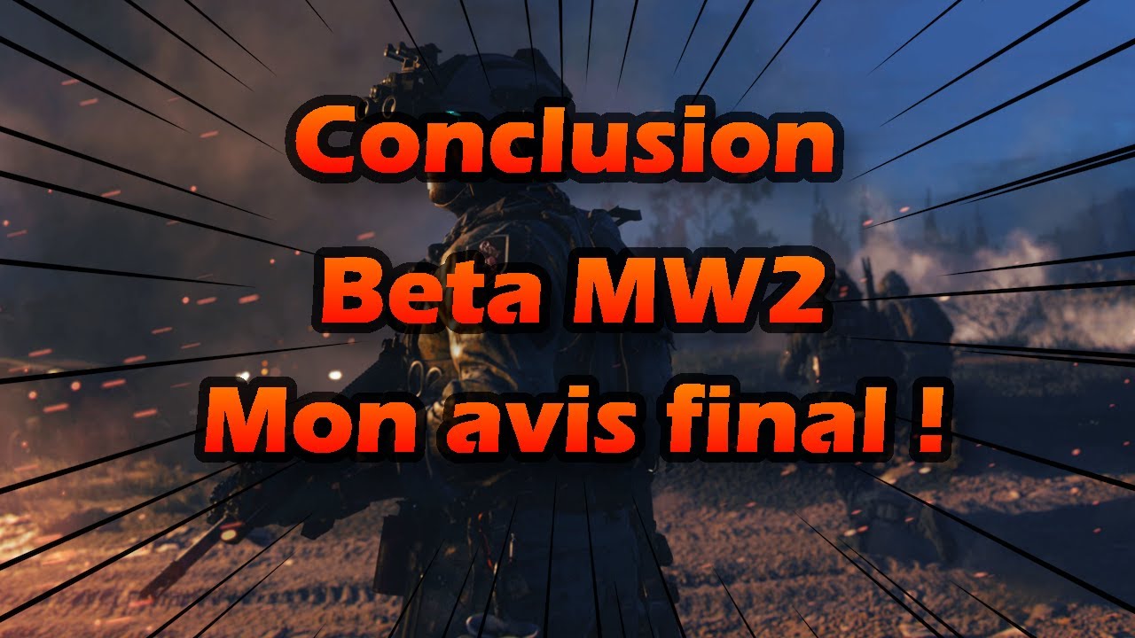 BETA MW2 fini, mon AVIS FINAL ! 😰 (Catastrophique ?) - YouTube