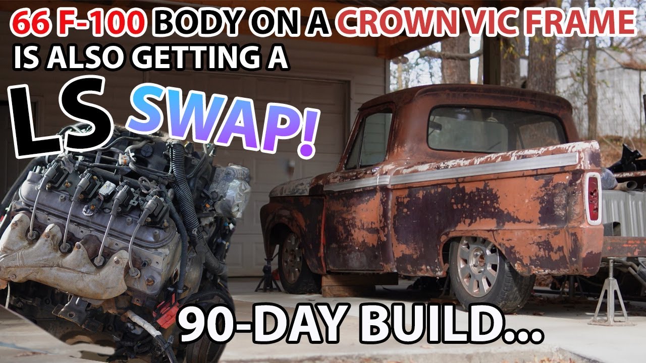 90-DAY BUILD GOAL (F-100 BODY SWAPPED ON CROWN VIC CHASSIS.. IS GETTING ...