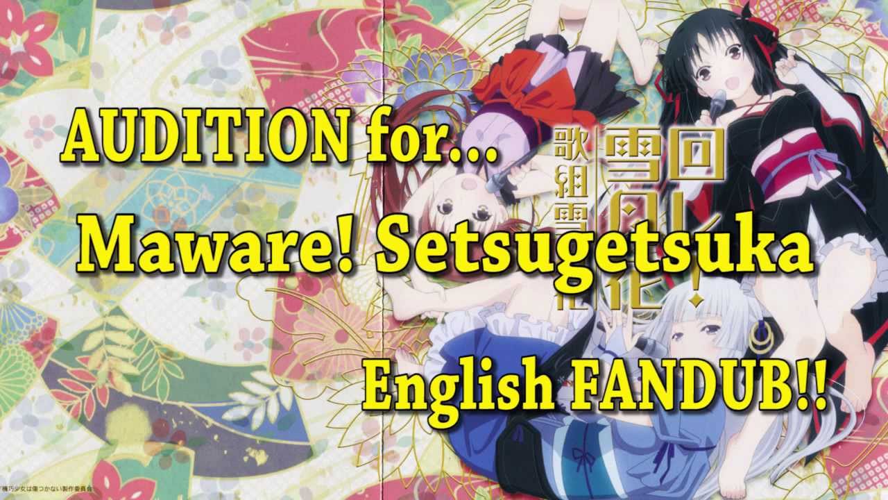 Maware! Setsugetsuka English Fandub Audition - YouTube