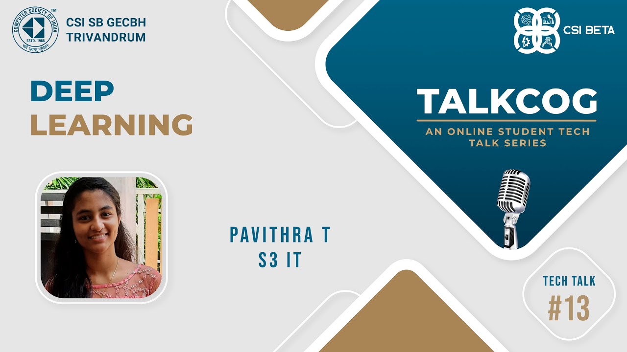 TALKCOG TECHTALK #13 | DEEP LEARNING | PAVITHRA T - YouTube