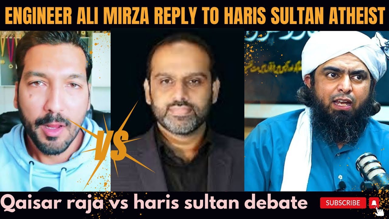 Engineer muhammad Ali Mirza Reply to Atheist Haris Sultan🔥| Qaisar raja debate with haris sultan ...