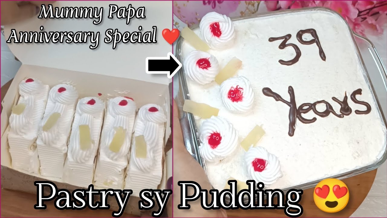 Pastry sy Pudding 🍮😍|| Mummy Papa Anniversary Special Pudding Cake ...