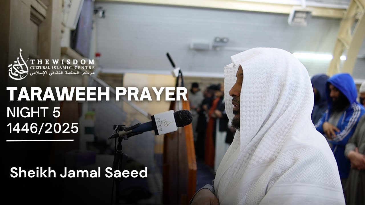 5th Night of Taraweeh 1446/2025 | Sheikh Jamal Saeed | Surah Al Baqarah ...