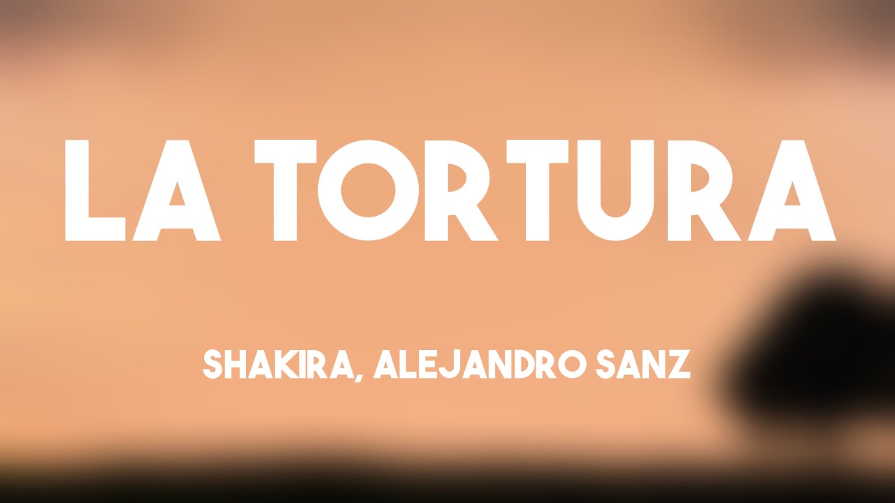 La Tortura - Shakira, Alejandro Sanz (Lyrics Video) 🎃 - YouTube