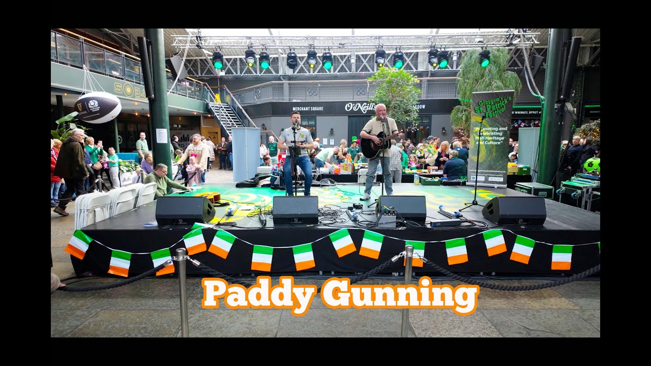 Paddy Gunning - Glasgow's St. Patrick's Day Festival 2025 - YouTube