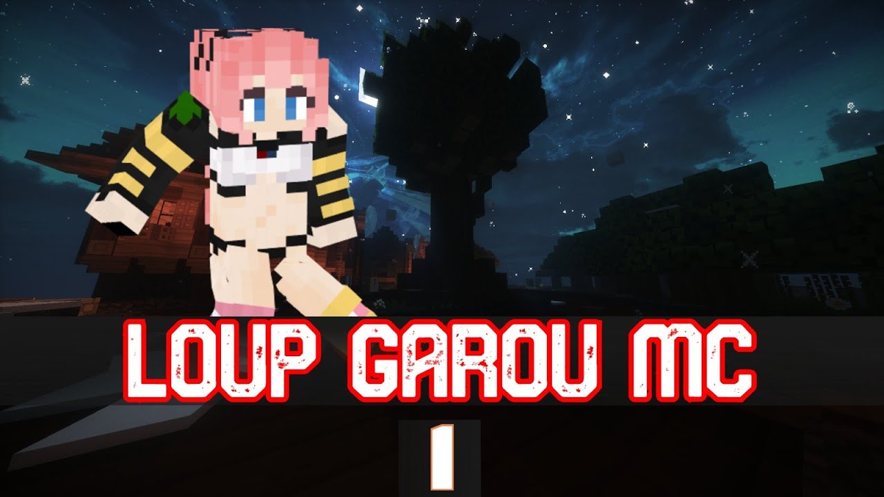 LOUP GAROU MINECRAFT (Avec le plugin de Squeezie)/#1 - YouTube