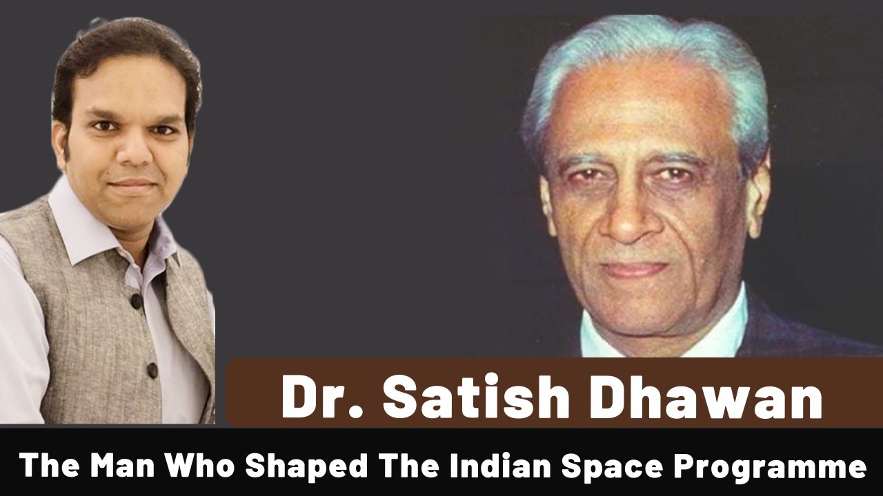 Dr. Satish Dhawan - The Man Who Shaped The Indian Space Programme - YouTube