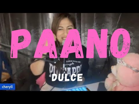 PAANO By: DULCE - YouTube