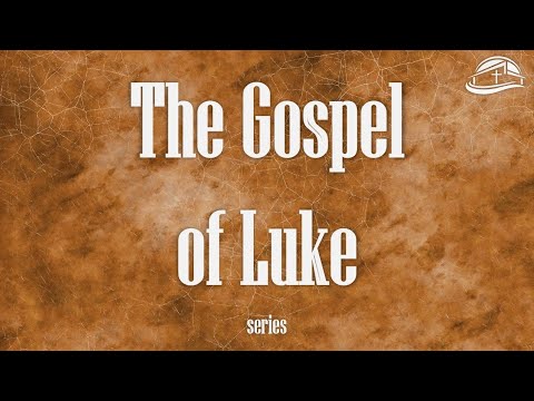 "Luke, the Doctor (Part 2)" | Luke 1v1-4 | September 7th - YouTube