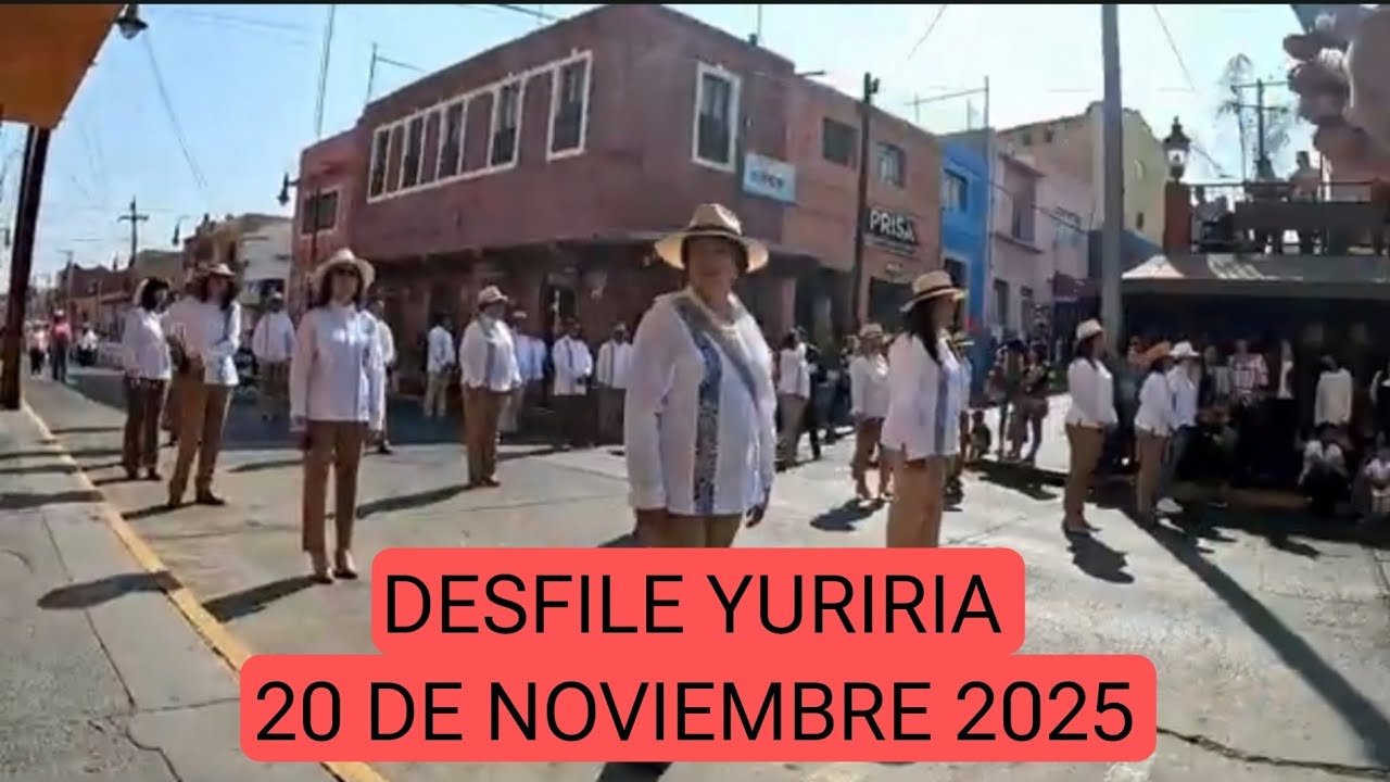 Desfile Yuriria 20 de noviembre 2025 - YouTube
