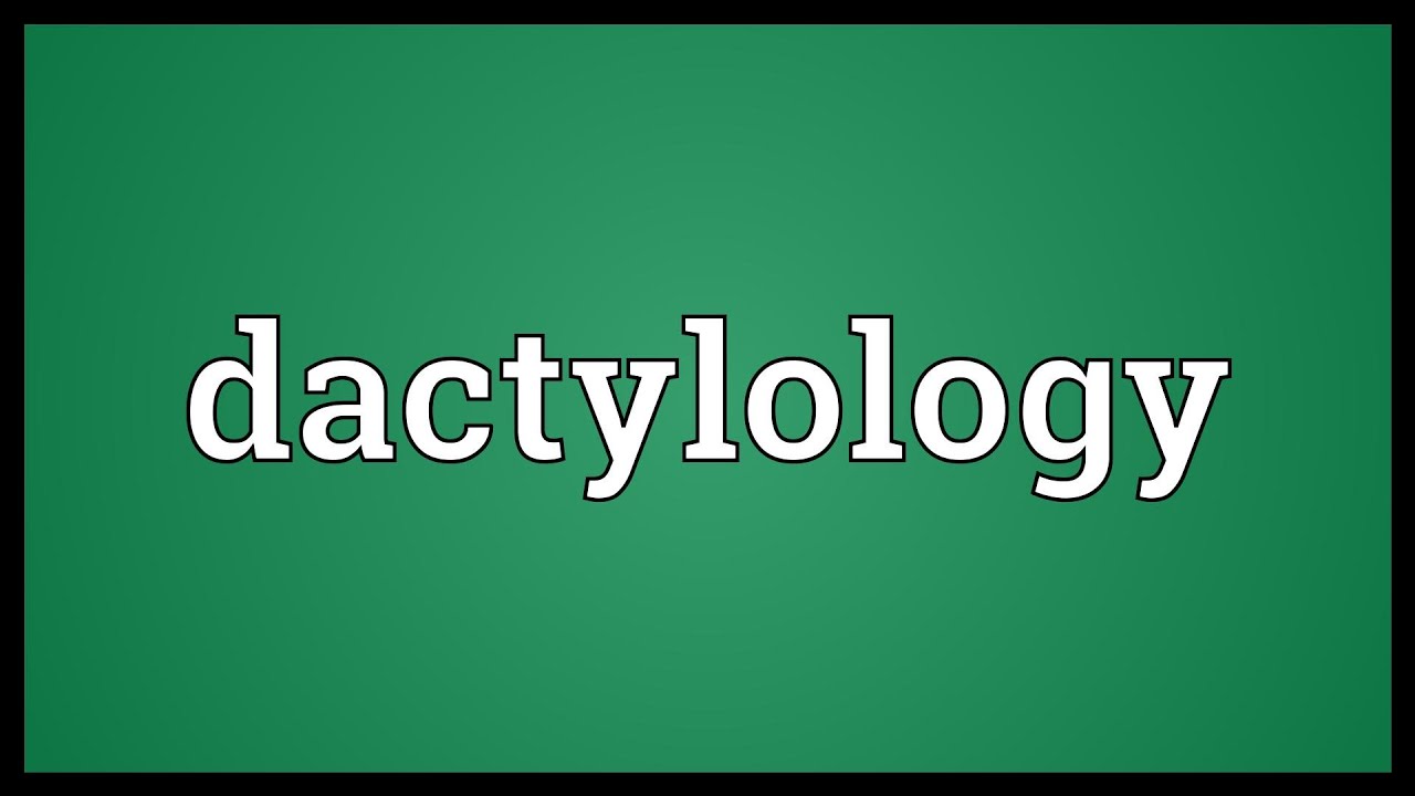 Dactylology Meaning YouTube dactylology-meaning-youtube
