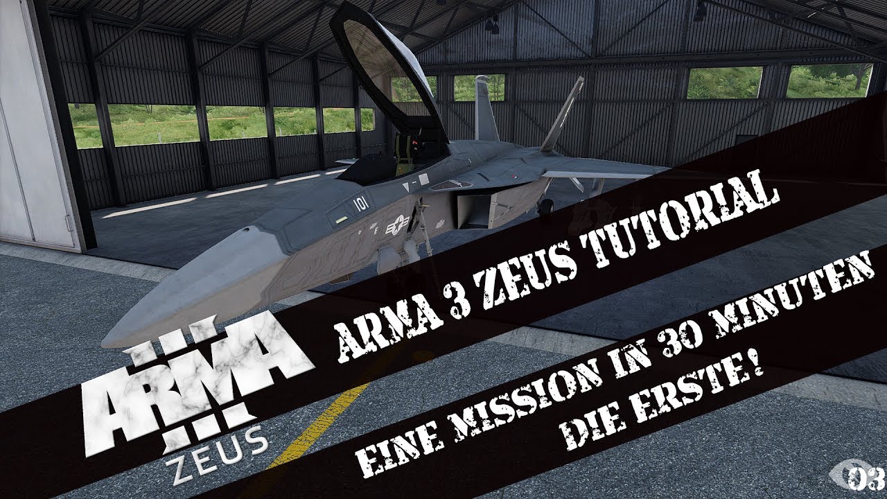🔴 ARMA 3 ZEUS TUTORIAL 03 EINE MISSION IN 30 MINUTEN - DIE ERSTE [GERMAN] - YouTube