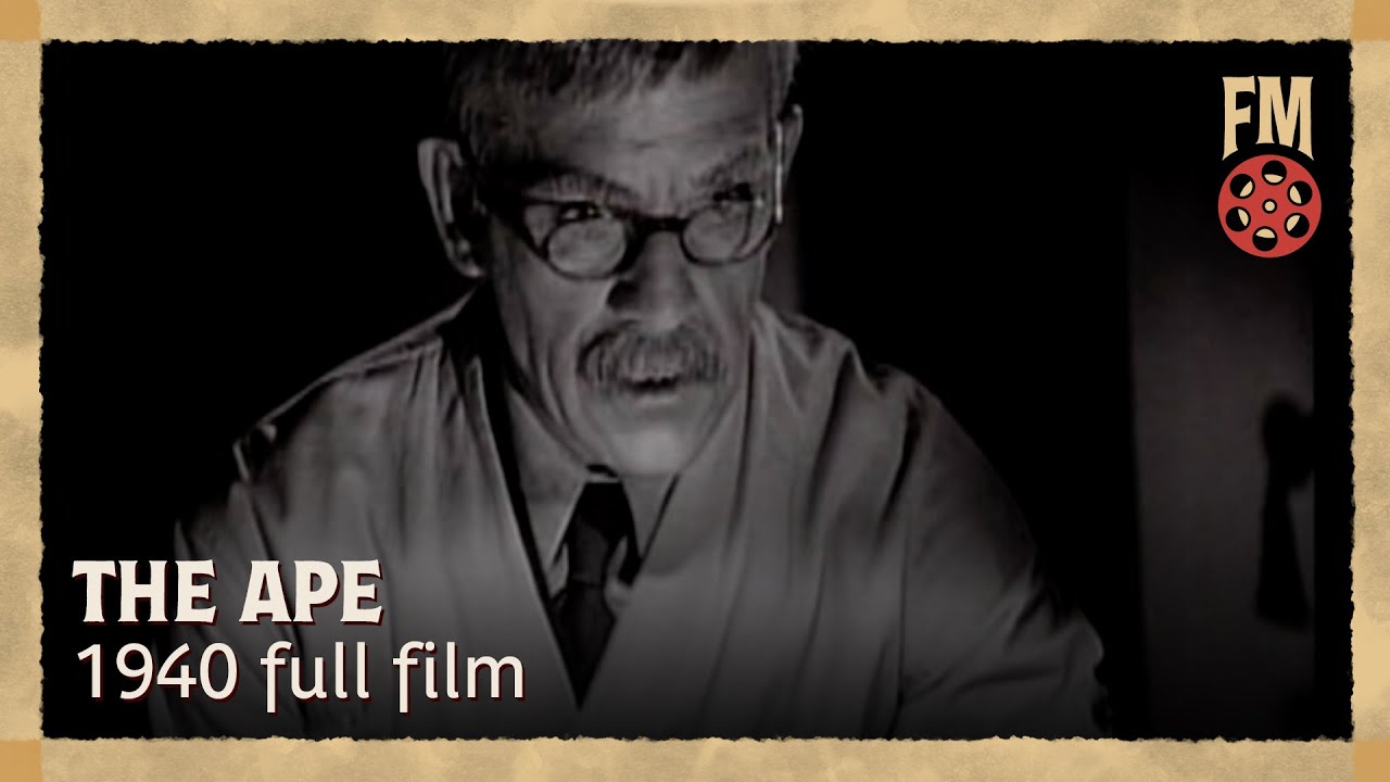 The Ape (1940) | Full Horror Film | Boris Karloff | Maris Wrixon - YouTube