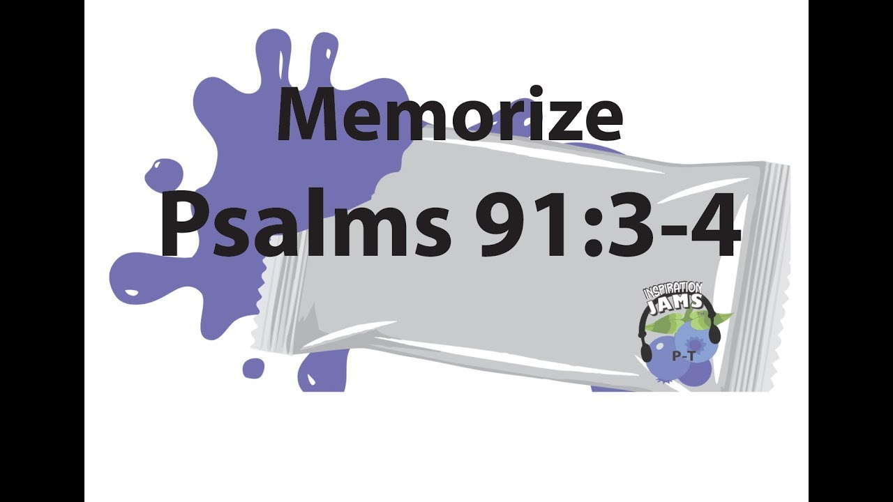 Psalms 91 Memorize verse 3-4 - YouTube