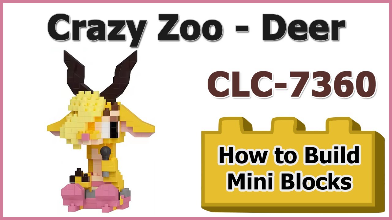 How to Build Mini Blocks Crazy Zoo Deer CLC-7360 Review Instructions ...